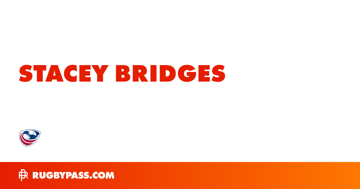 Stacey Bridges Rugby Bio | News, Stats, Age, Height & Team | RugbyPass