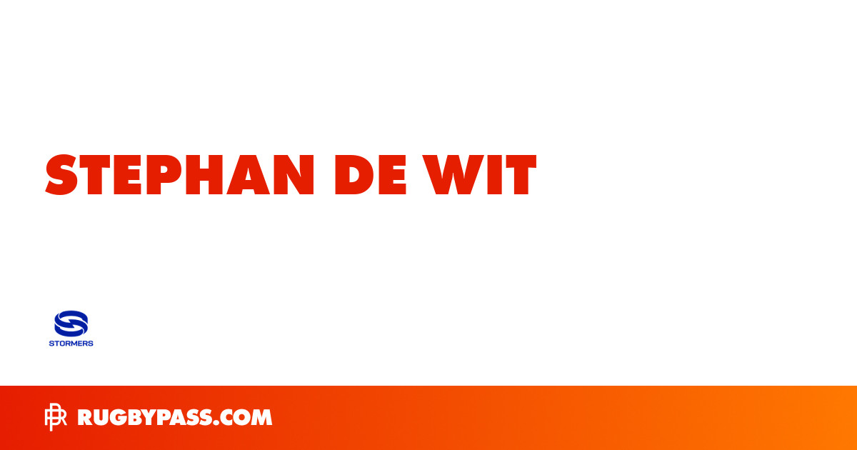 Stephan de Wit Rugby Bio | News, Stats, Age, Height & Team | RugbyPass