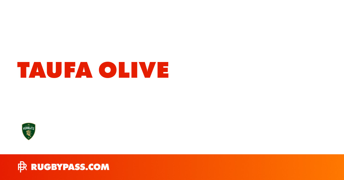 Taufa Olive Rugby Bio | News, Stats, Age, Height & Team | RugbyPass