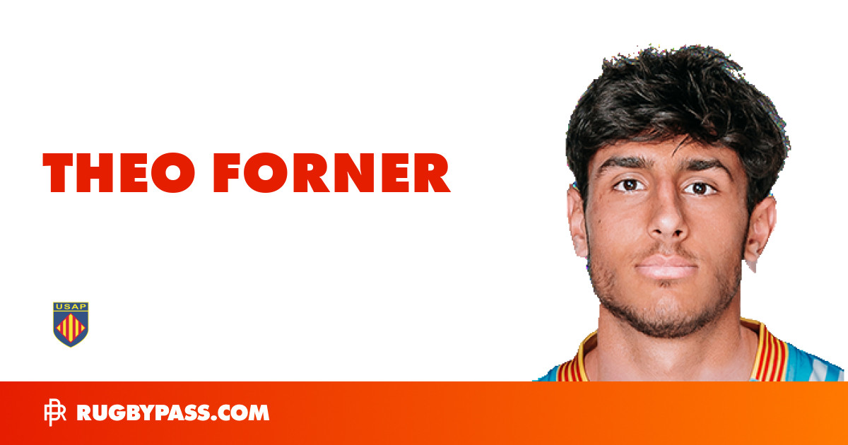 Theo Forner Rugby Bio | News, Stats, Age, Height & Team | RugbyPass