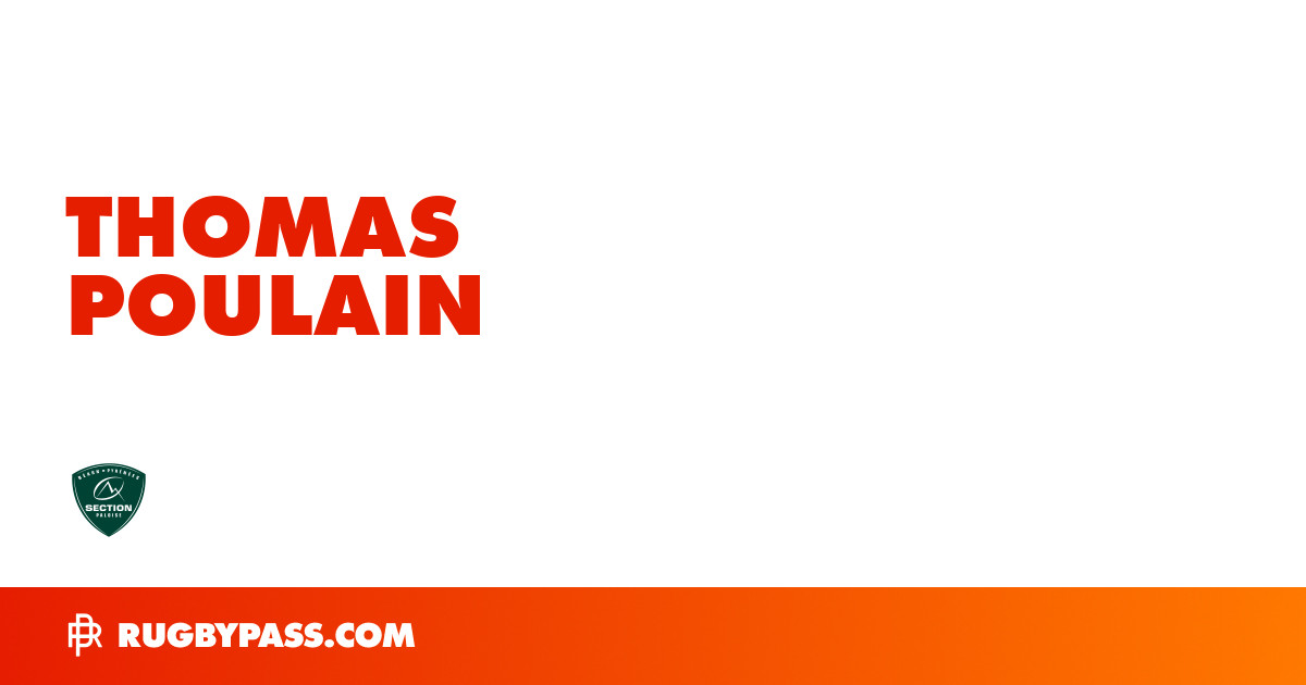 Thomas Poulain Rugby Bio | News, Stats, Age, Height & Team | RugbyPass