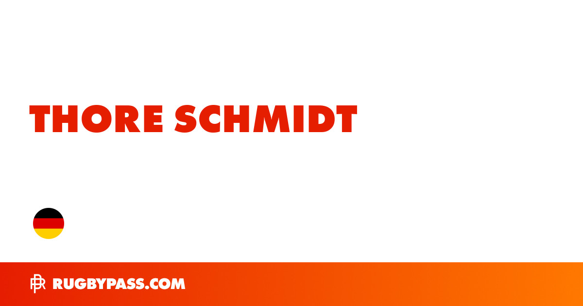 Thore Schmidt Rugby Bio | News, Stats, Age, Height & Team | RugbyPass