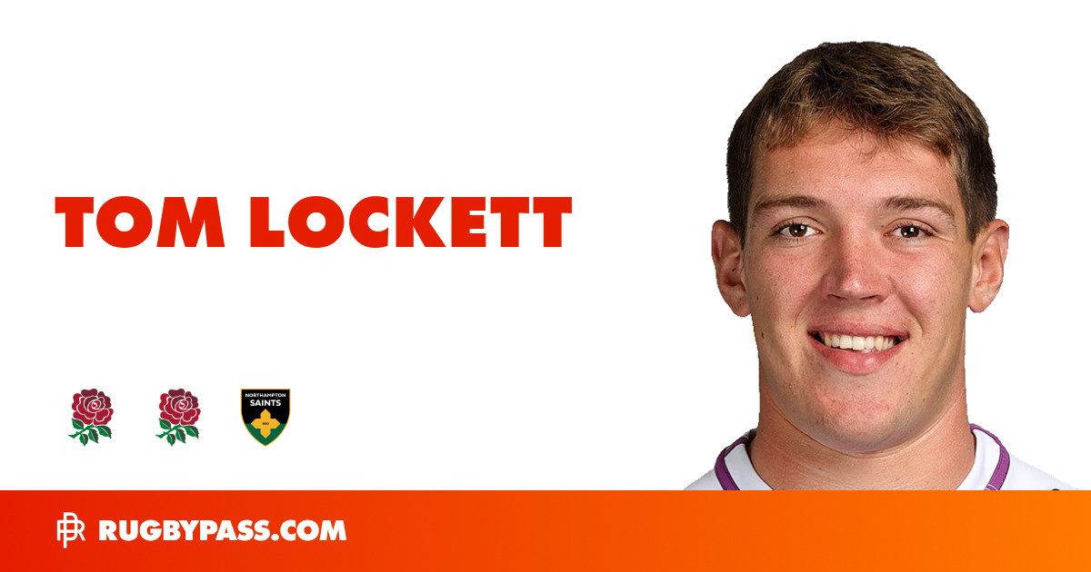 Tom Lockett Rugby Bio | News, Stats, Age, Height & Team | RugbyPass