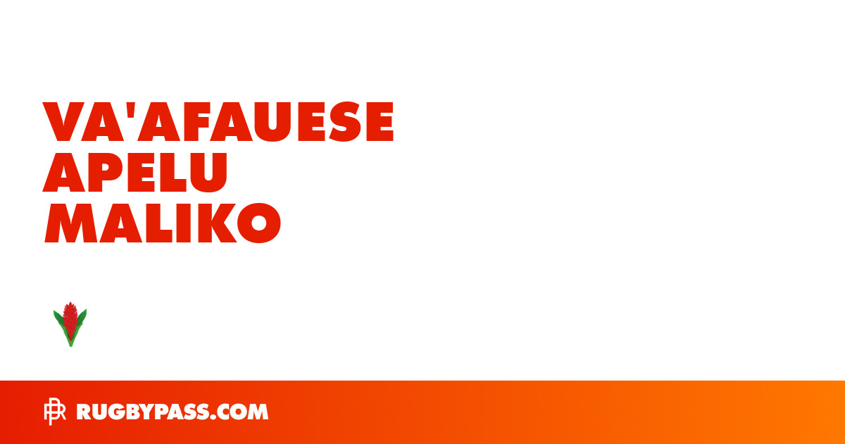 Va'afauese Apelu Maliko Rugby Bio | News, Stats, Age, Height & Team ...
