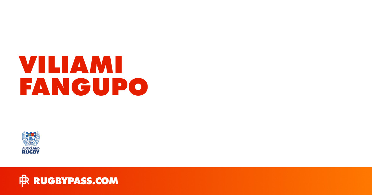 Viliami Fangupo Rugby Bio | News, Stats, Age, Height & Team | RugbyPass