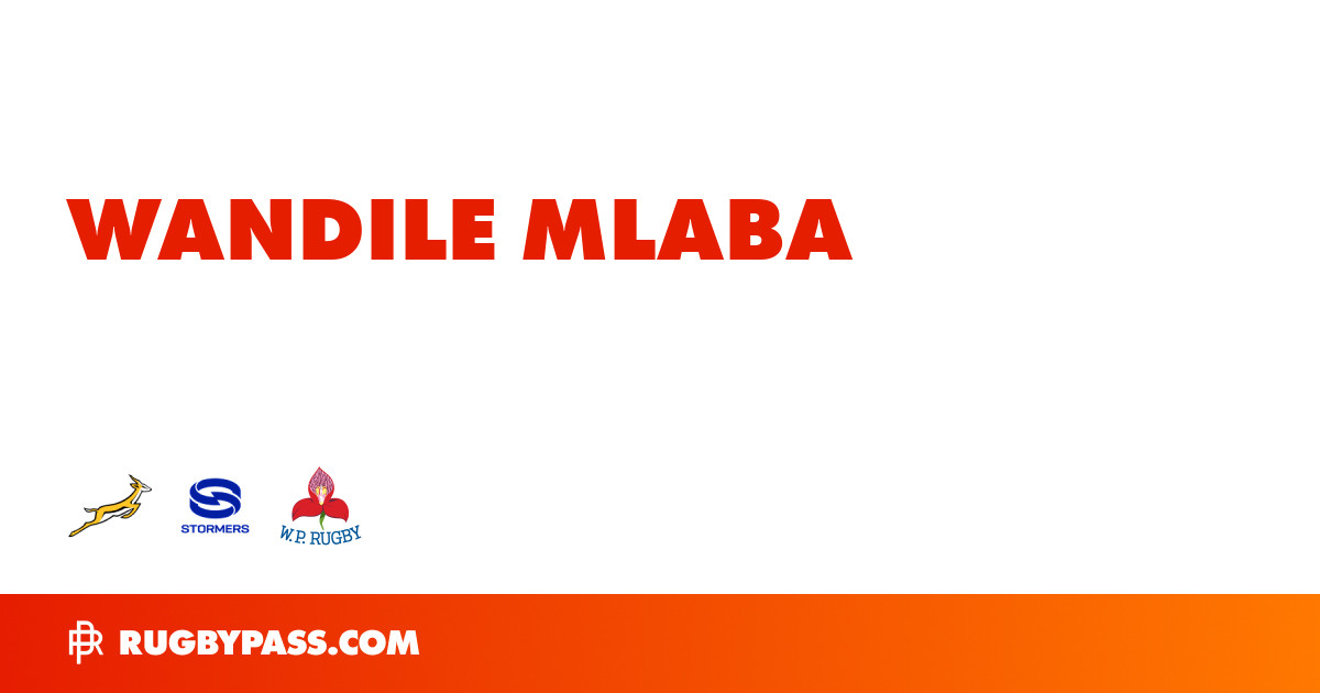 Wandile Mlaba Rugby Bio | News, Stats, Age, Height & Team | RugbyPass