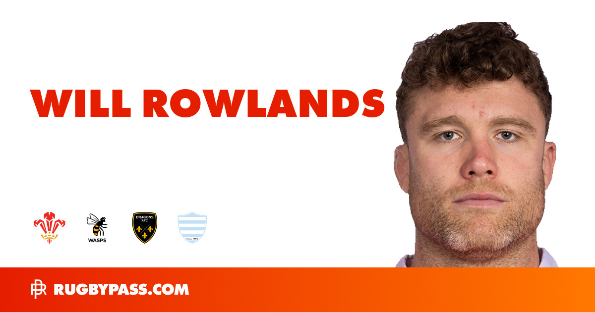 Will Rowlands Rugby Bio | News, Stats, Age, Height & Team | RugbyPass