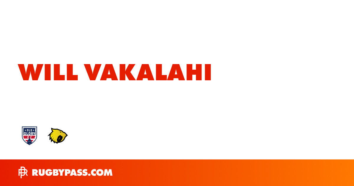 Will Vakalahi Rugby Bio | News, Stats, Age, Height & Team | RugbyPass