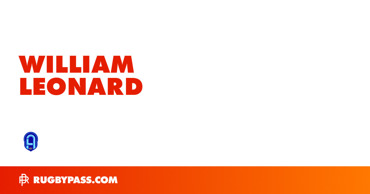 William Leonard Rugby | William Leonard News, Stats & Team | RugbyPass