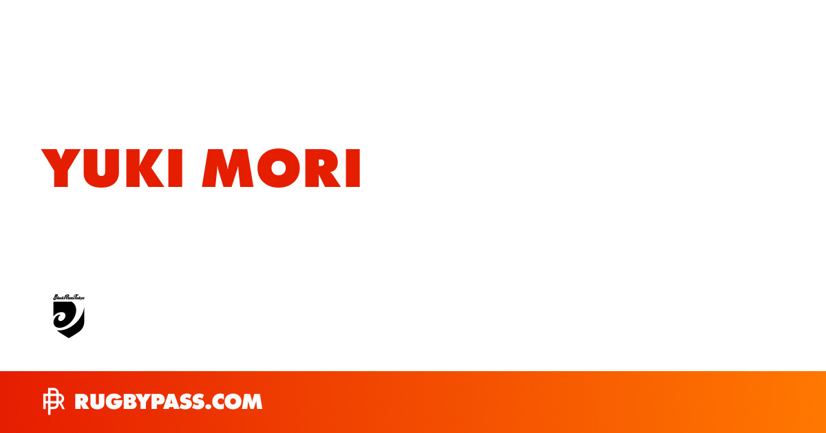 Yuki Mori Rugby Bio | News, Stats, Age, Height & Team | RugbyPass