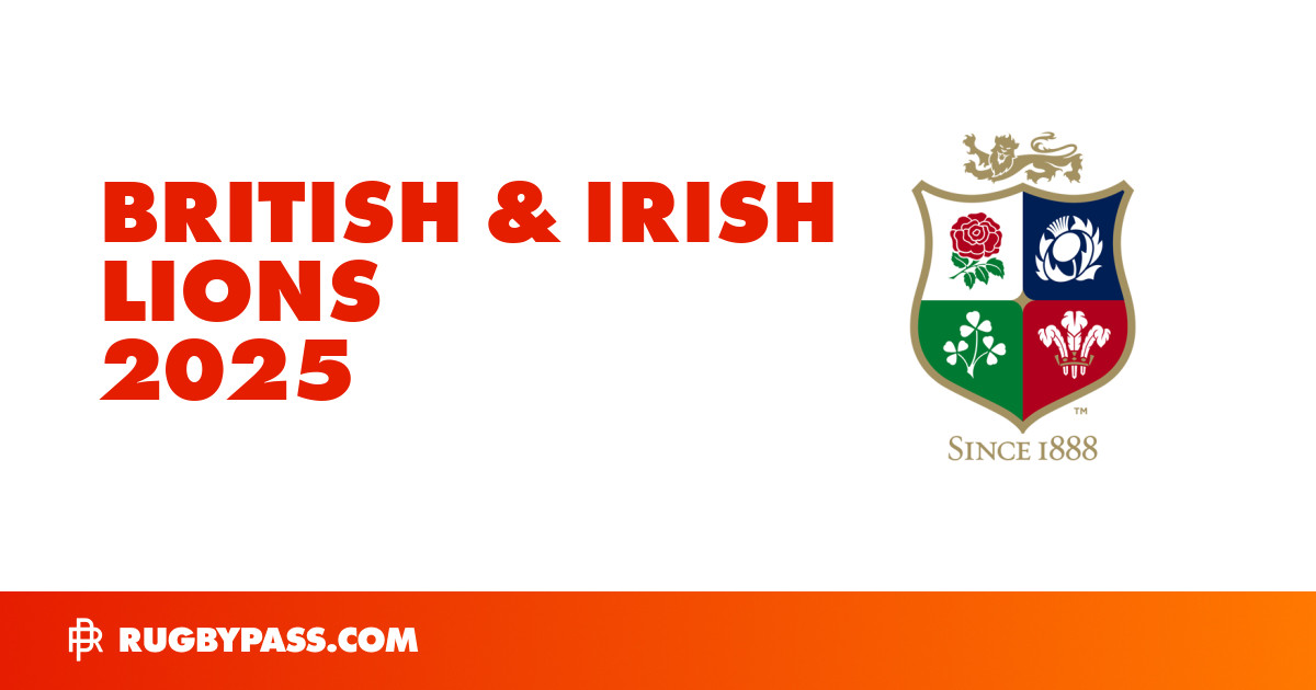 British & Irish Lions | Rugby Union Lions Tour 2025 | B&I Lions | RugbyPass