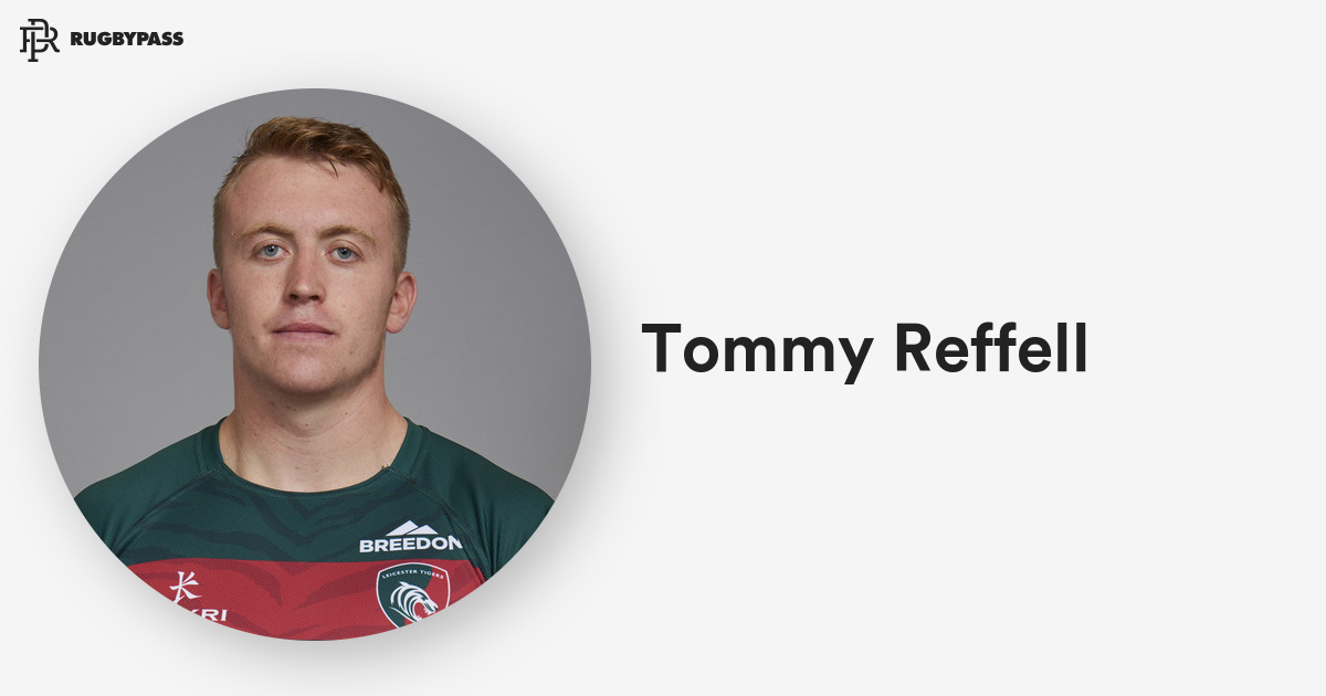 Tommy Reffell Rugby | Tommy Reffell News, Stats & Team | RugbyPass