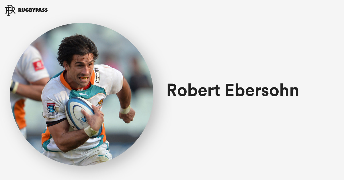 Robert Ebersohn Rugby | Robert Ebersohn News, Stats & Team | RugbyPass
