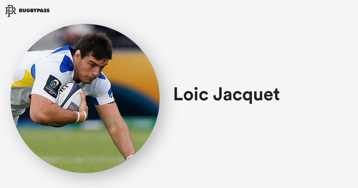 Loic Jacquet Rugby | Loic Jacquet News, Stats & Team | RugbyPass