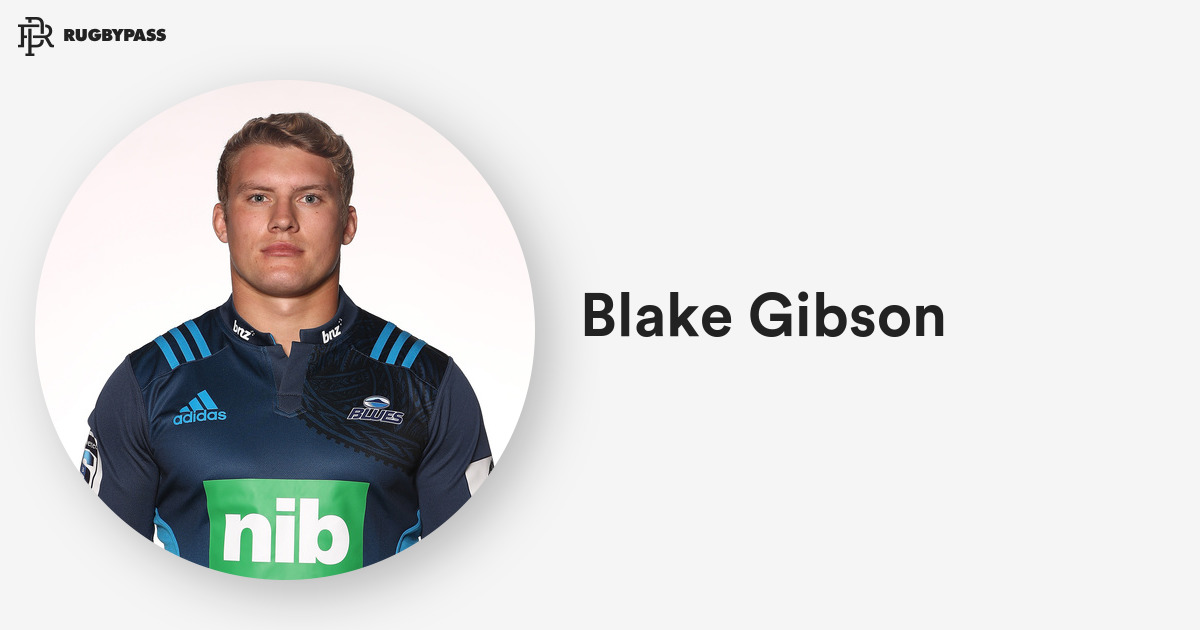 Blake Gibson Rugby | Blake Gibson News, Stats & Team | RugbyPass