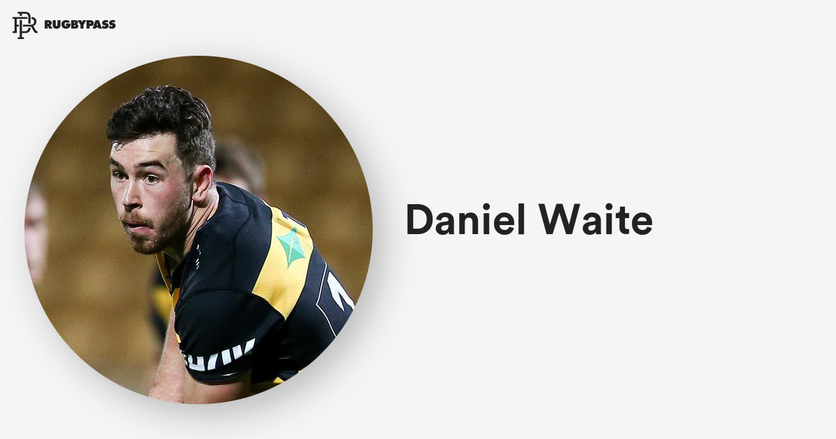 Daniel Waite Rugby | Daniel Waite News, Stats & Team | RugbyPass