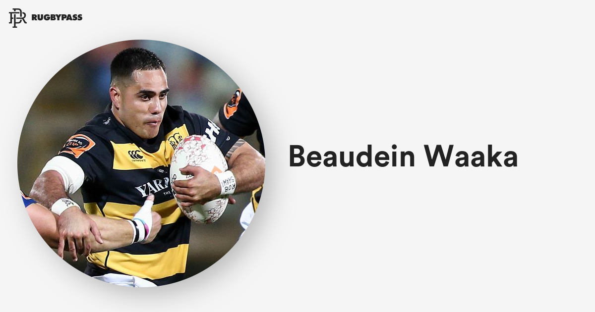 Beaudein Waaka Rugby | Beaudein Waaka News, Stats & Team | RugbyPass