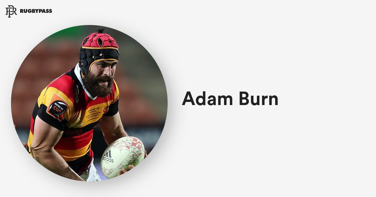 Adam Burn Rugby | Adam Burn News, Stats & Team | RugbyPass