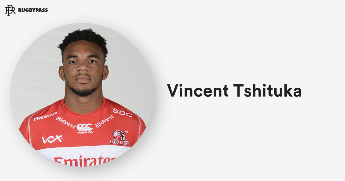 Vincent Tshituka Rugby | Vincent Tshituka News, Stats & Team | RugbyPass