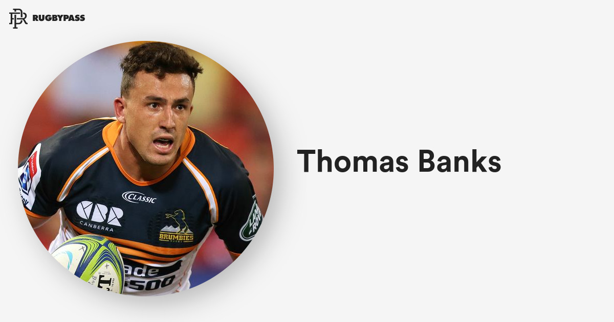 Tom Banks Rugby | Tom Banks News, Stats & Team | RugbyPass