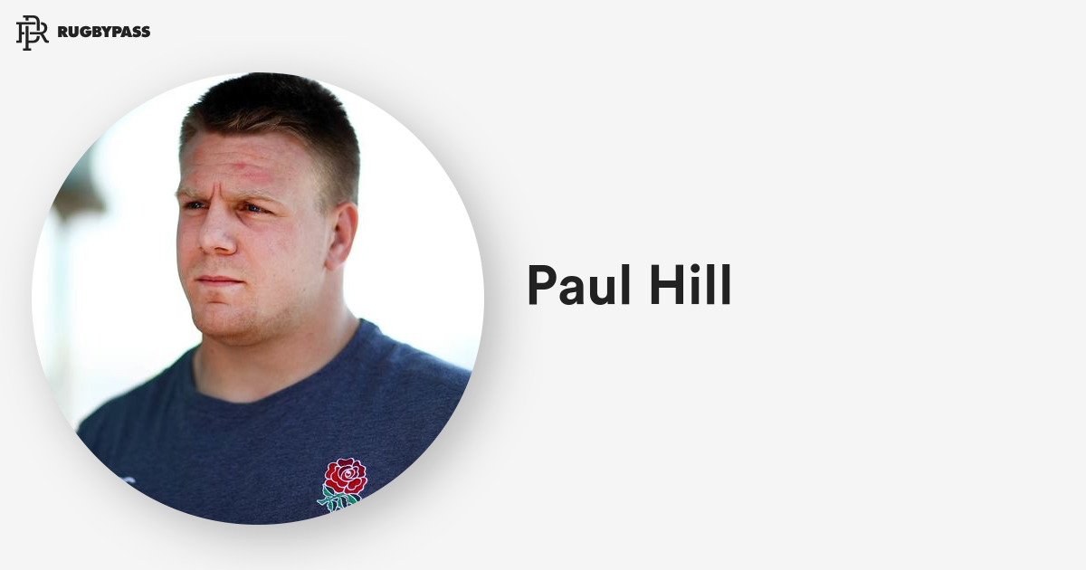 Paul Hill Rugby | Paul Hill News, Stats & Team | RugbyPass