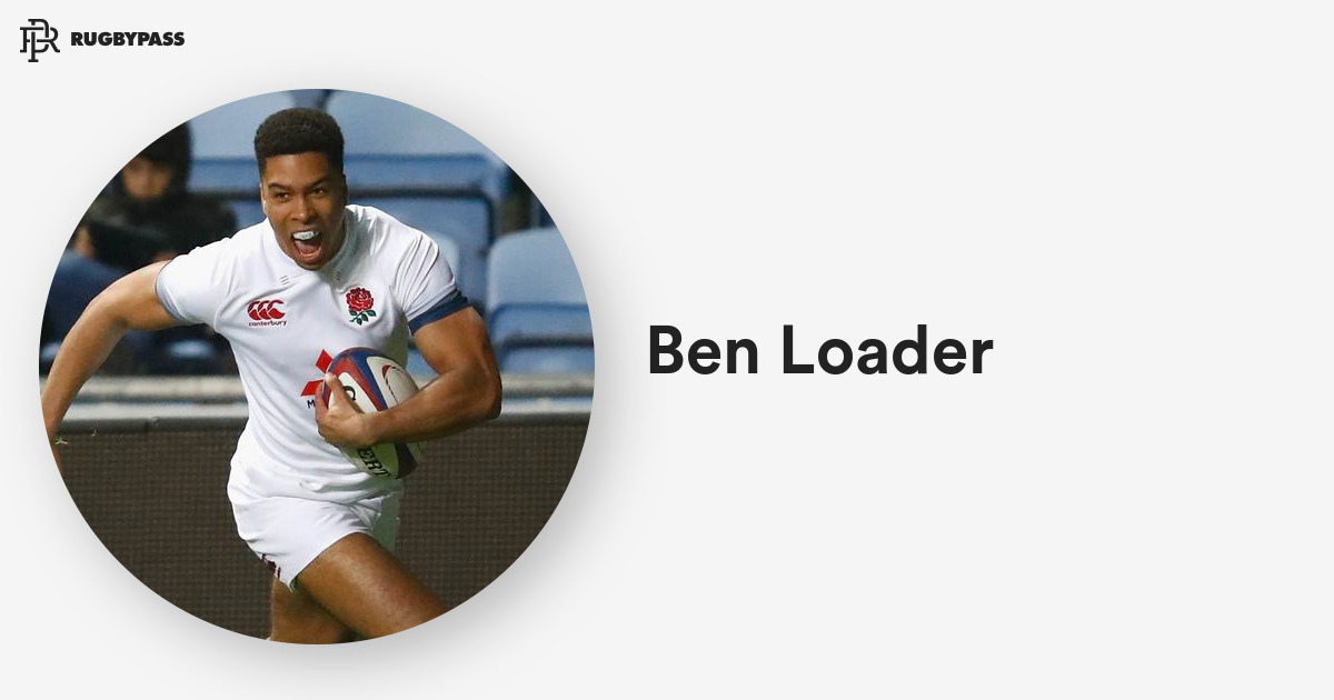 Ben Loader Rugby | Ben Loader News, Stats & Team | RugbyPass