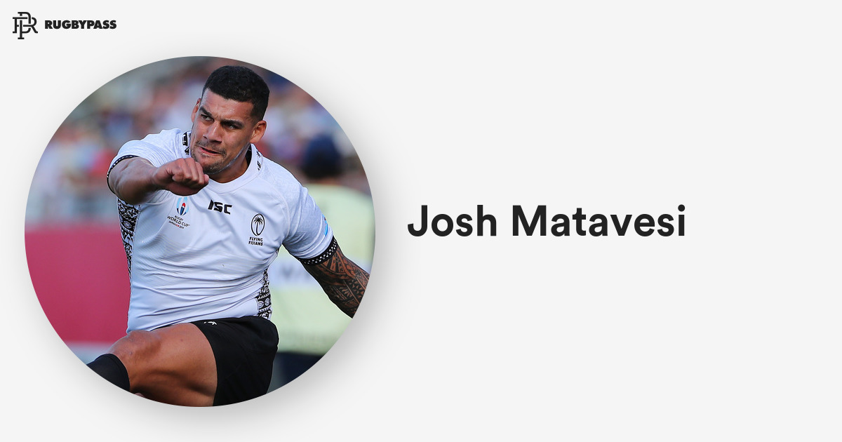 Josh Matavesi Rugby | Josh Matavesi News, Stats & Team | RugbyPass