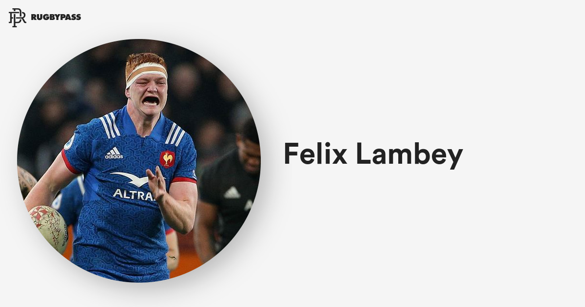 Felix Lambey Rugby | Felix Lambey News, Stats & Team | RugbyPass