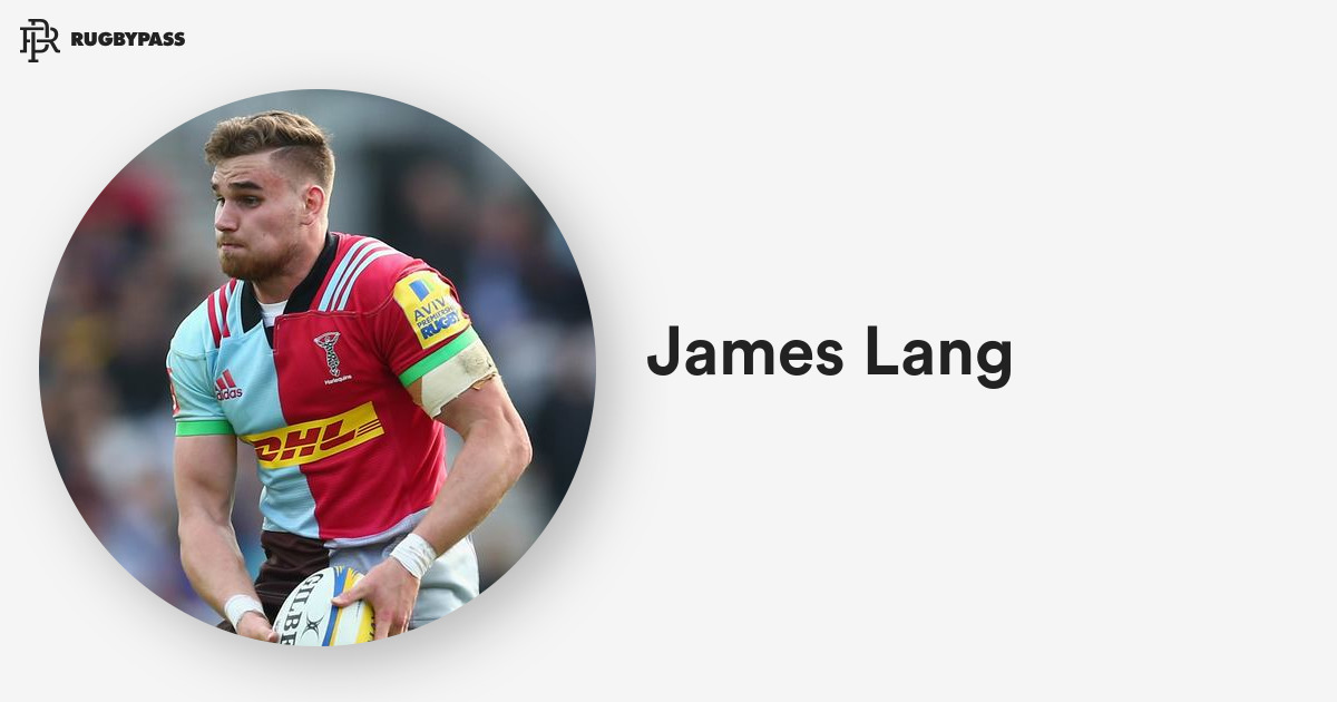 James Lang Rugby | James Lang News, Stats & Team | RugbyPass