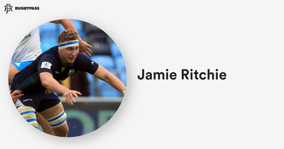 Jamie Ritchie Rugby | Jamie Ritchie News, Stats & Team | RugbyPass