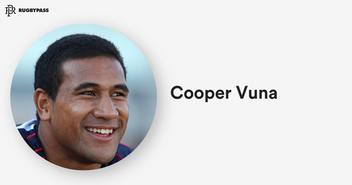 Cooper Vuna Rugby | Cooper Vuna News, Stats & Team | RugbyPass