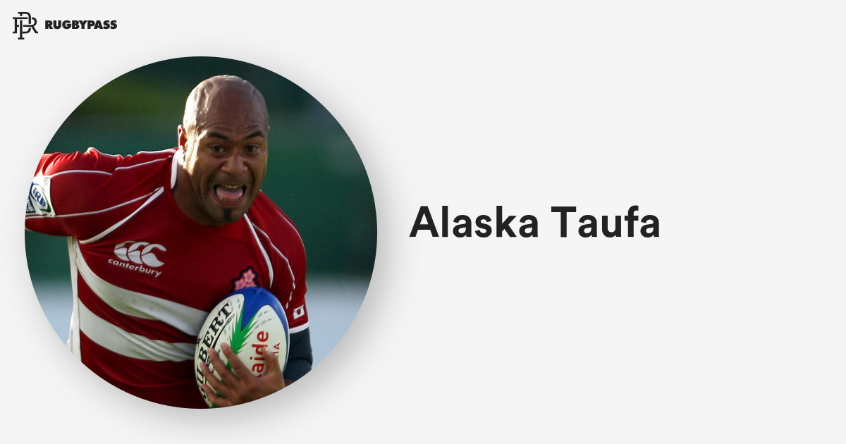 Alaska Taufa Rugby | Alaska Taufa News, Stats & Team | RugbyPass